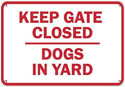 Warning Sign Keep Gate Closed Dogs in Yard Pet Animal Sign Business ...