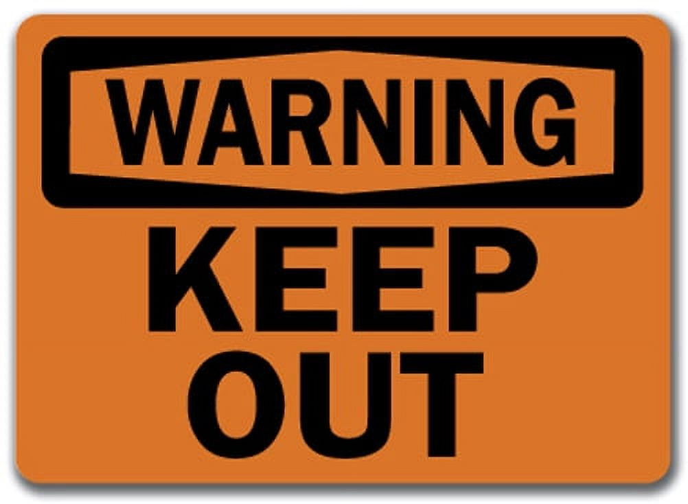 Warning Sign - Keep Out - 10" x 14" OSHA Safety Sign - Walmart.com