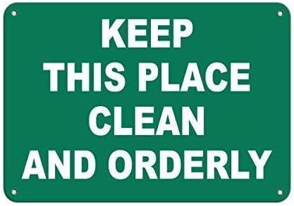 Warning Sign Keep This Pace Clean and Orderly Security Sign Business ...