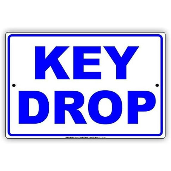 Warning Sign Key Drop Vehicles Businesses Workshop Apartment Sign ...