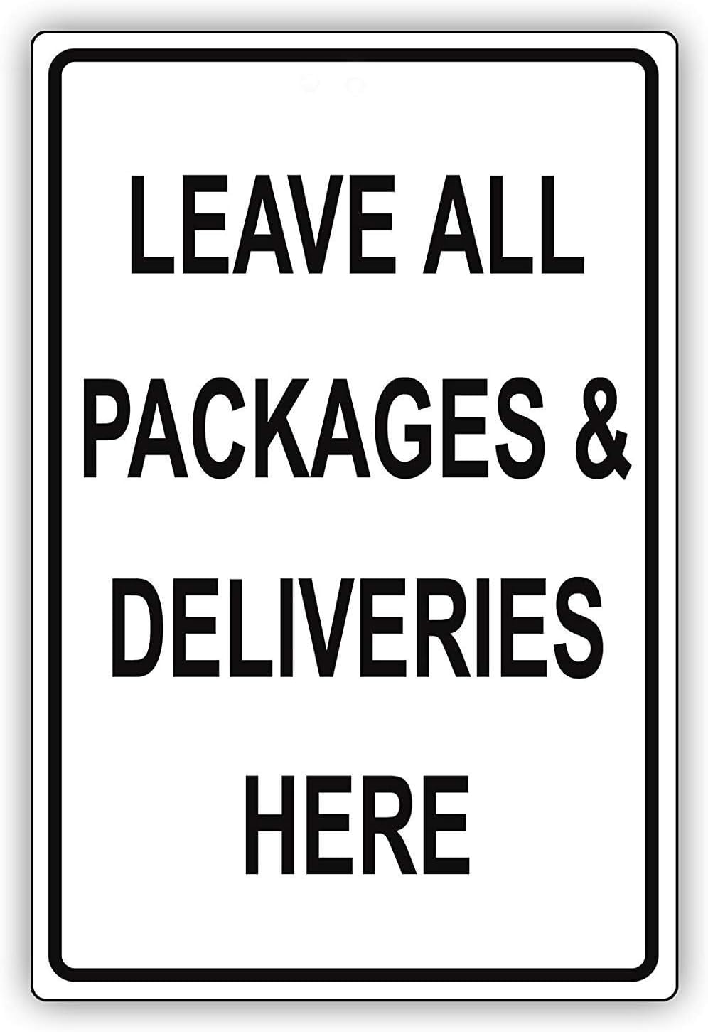 Warning Sign Leave All Packages & Deliveries Here Mail Drop Off Road ...
