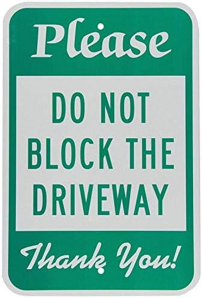 Warning Sign Legend Please Do Not Block The Driveway, Green on White ...