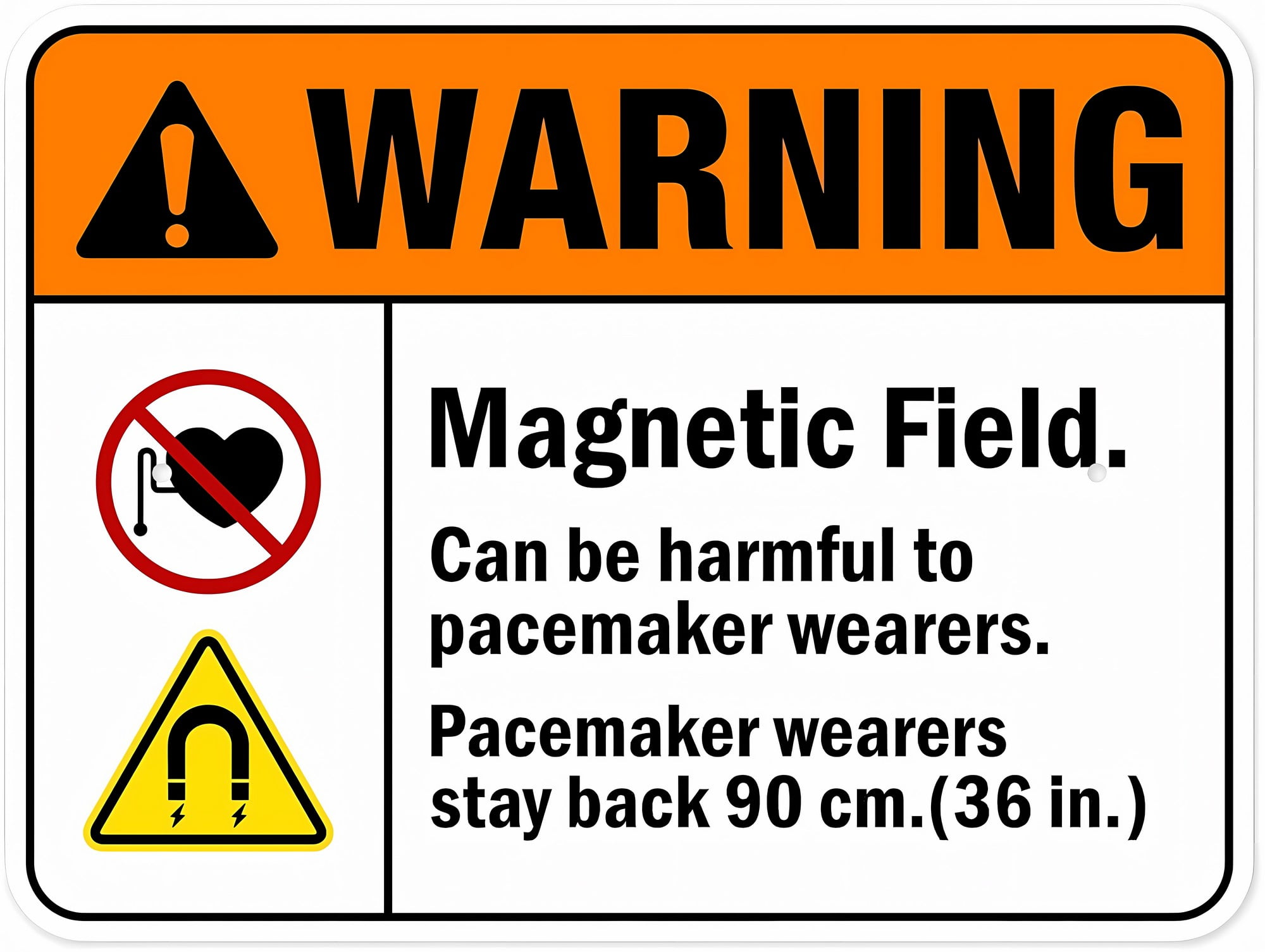 Warning Sign Magnetic Field Harmful for Pacemaker Wearers - 12×8 Inches ...