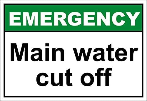 Warning Sign Main Water Cut Off Emergency Sign Business Sign 12X8 ...