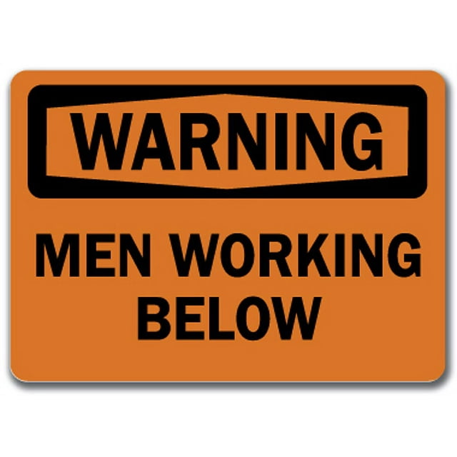 Warning Sign - Men Working Below - 10" x 14" OSHA Safety Sign - Walmart.com