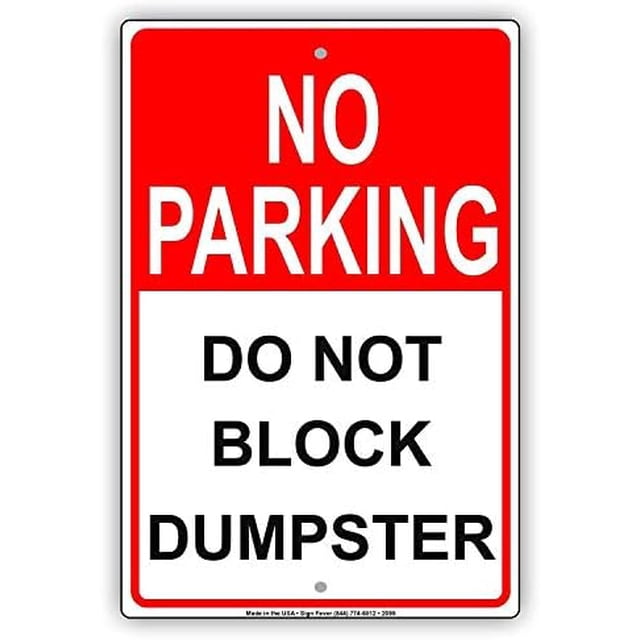 Warning Sign NO Parking Do Not Block Dumpster Sign Business Sign 12X8 ...