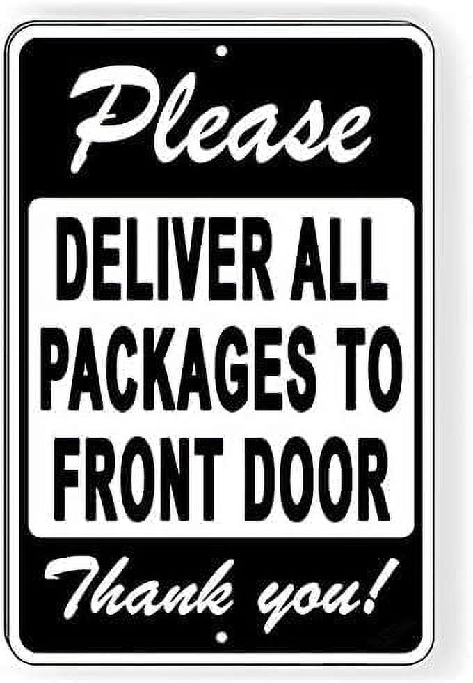 Warning Sign New Warning Plaque Wall Decor Please Deliver All Packages ...