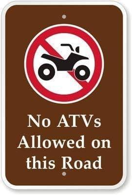 Warning Sign No ATVs Allowed on This Sign Business Sign 12X8 Inches ...