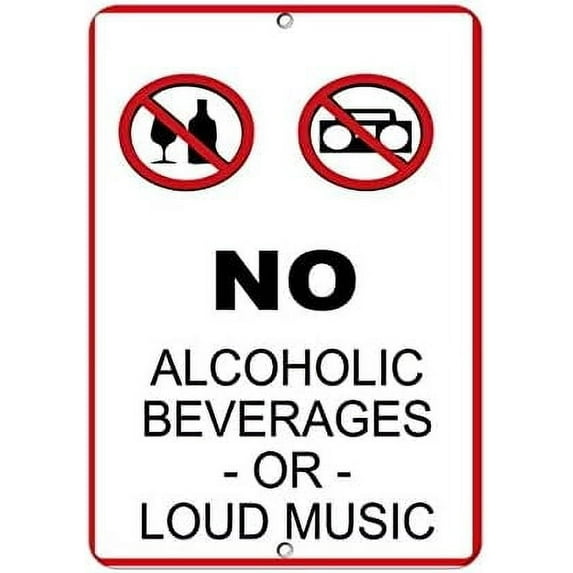 Warning Sign No Alcoholic Beverages Or Loud Music Security Sign ...