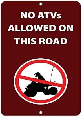 Warning Sign No Atvs Allowed On This Road Activity Sign Park Signs Road ...
