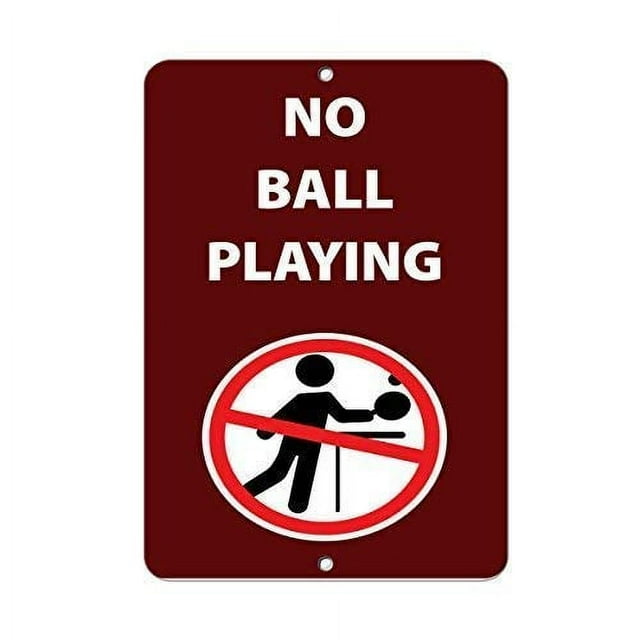 Warning Sign No Ball Playing Activity Sign Park Signs Park Prohibition ...