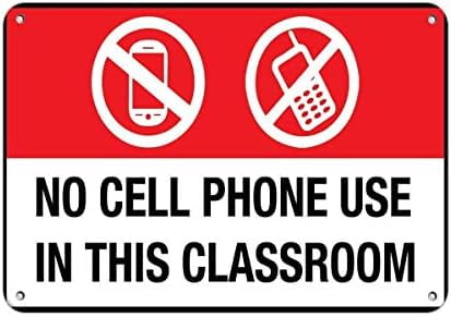 Warning Sign No Cell Phone use in The Classroom No Cell Phones Sign ...