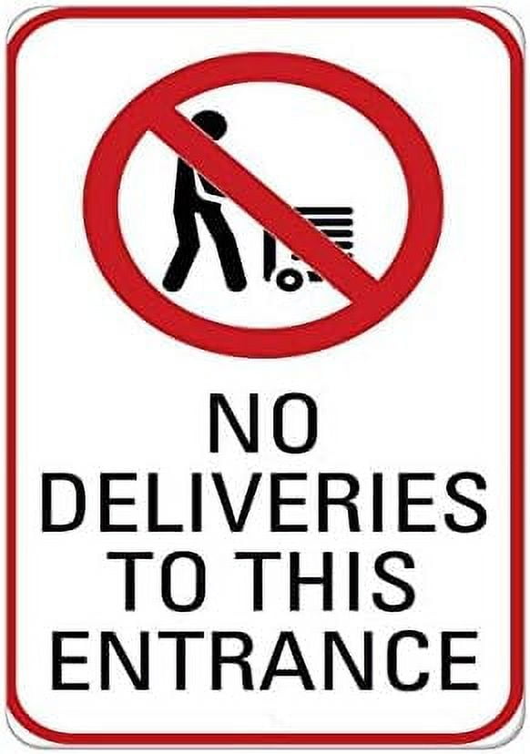 Warning Sign No Deliveries to This Entrance Traffic Sign Business Sign ...
