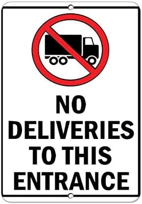 Warning Sign No Deliveries to This Entrance Traffic Sign Business Sign ...