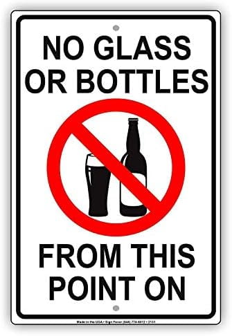 Warning Sign No Glass Or Bottles from This Point On Safety Restriction ...