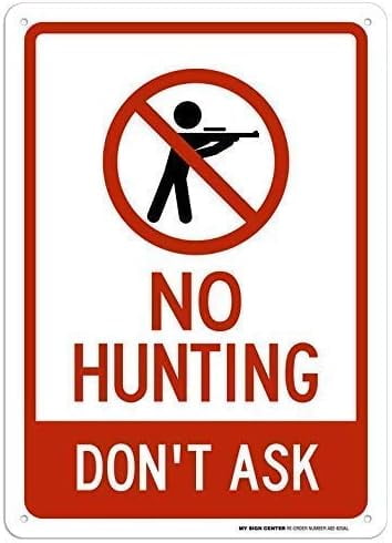 Warning Sign No Hunting Don't Ask Sign Business Sign 12X8 Inches Metal ...