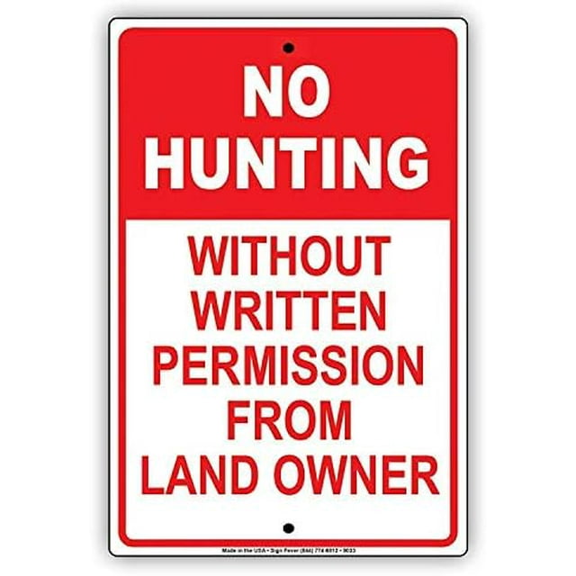Warning Sign No Hunting Without Written Permission from Land Owner Sign ...