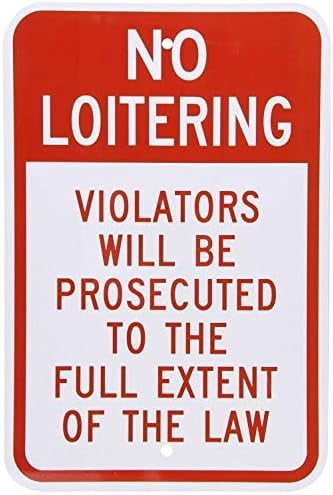 Warning Sign No Loitering Violators Will Be Prosecuted, Red on White ...
