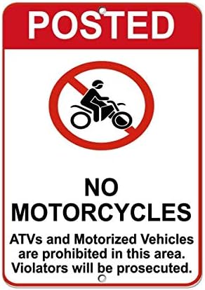 Warning Sign No Motorcycles Atvs and Motorized Vehicles are Prohibited ...
