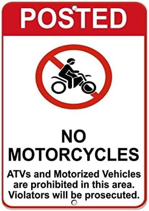 Warning Sign No Motorcycles Atvs and Motorized Vehicles are Prohibited ...
