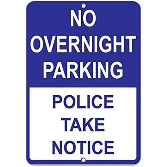 Warning Sign No Overnight Parking Police Take Notice Parking Sign ...