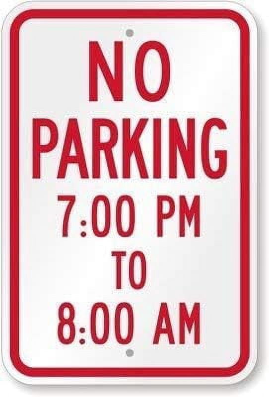 Warning Sign No Parking - 7:00 PM to 8:00 AM Sign Business Sign 12X8 ...