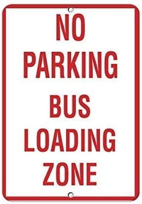 Warning Sign No Parking Bus Loading Zone Activity Sign School Sign ...