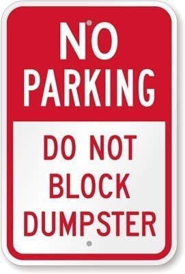 Warning Sign No Parking - Do Not Block Dumpster Sign Business Sign 12X8 ...