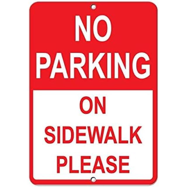 Warning Sign No Parking On Sidewalk Please Parking Sign Business Sign ...