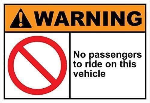 Warning Sign No Passengers to Ride On This Vehicle Sign Business Sign ...