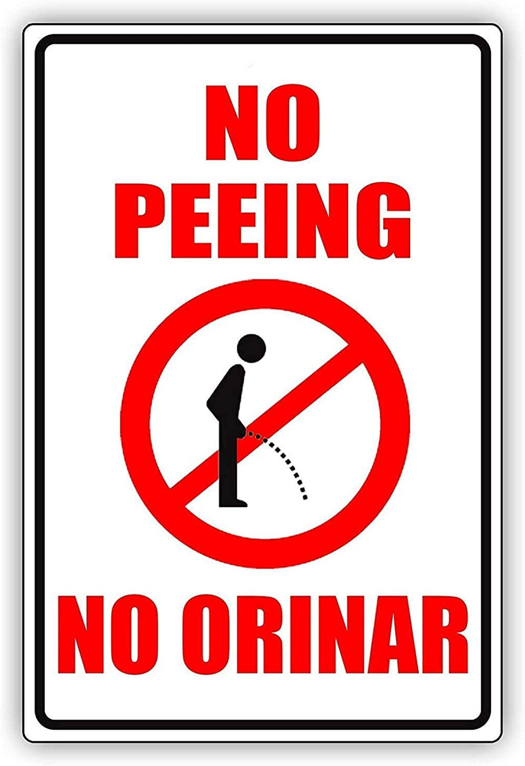 Warning Sign No Peeing No Orinar English Spanish Bilingual Hilarious ...