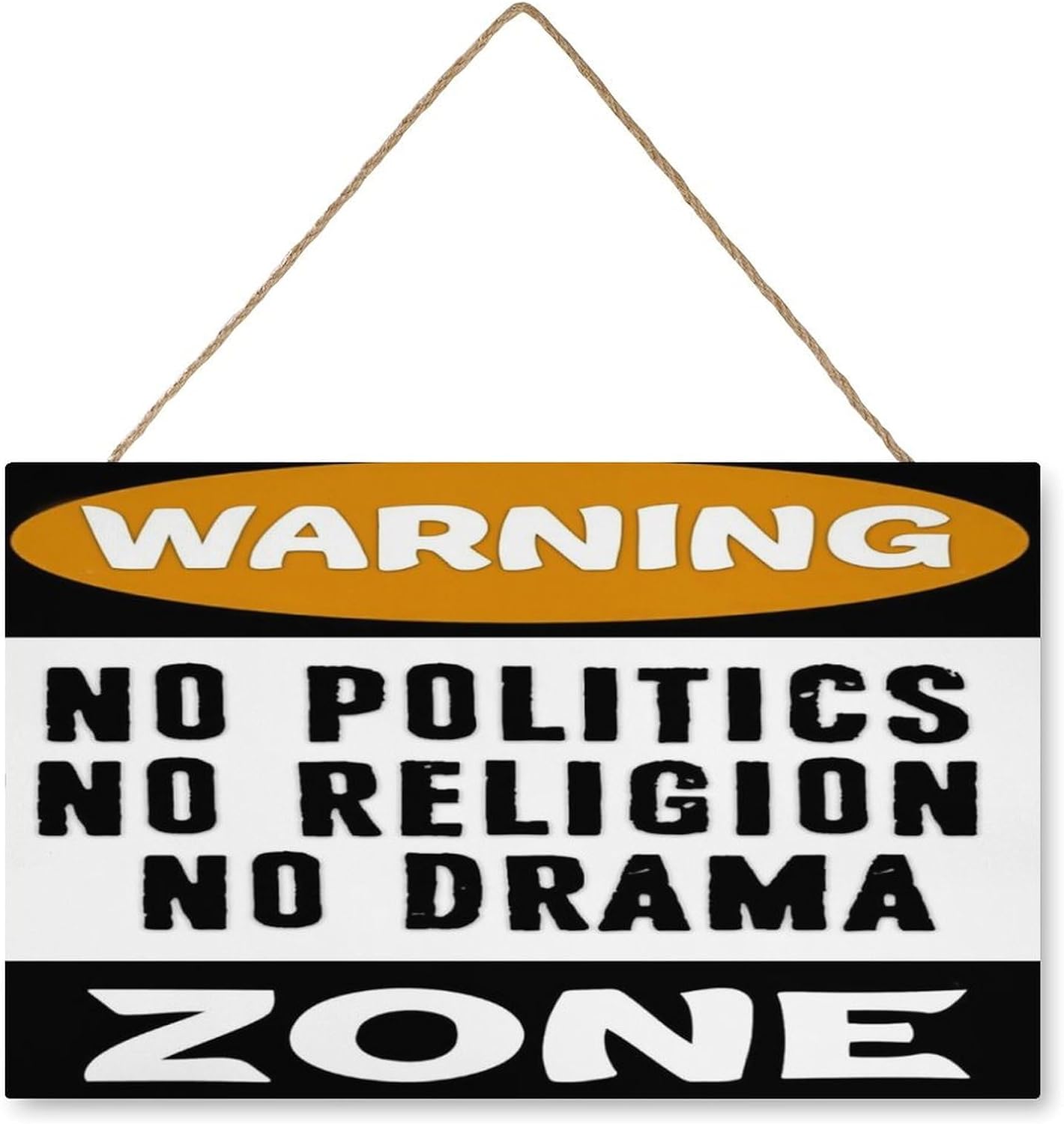 Warning Sign No Politics No Religion No Drama Zone Wood Signs Decor ...