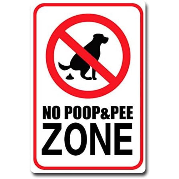 Warning Sign No Poop & Pee Zone Pet Animal Sign Road Sign Business Sign ...
