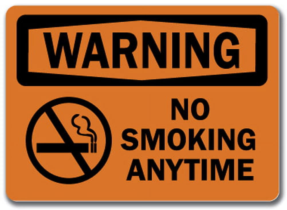 Warning Sign - No Smoking Anytime - 10" x 14" OSHA Safety Sign ...
