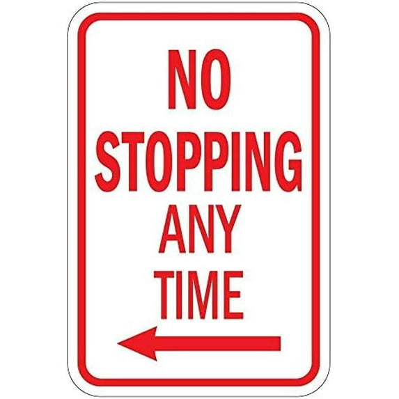 Warning Sign No Stopping Any Time with Left Arrow Sign Business Sign ...