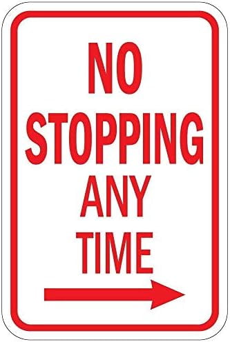 Warning Sign No Stopping Any Time with Right Arrow Sign Business Sign ...