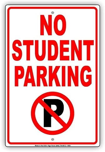 Warning Sign No Student Parking Restriction Sign Business Sign 12X8 ...