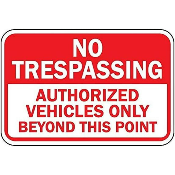 Warning Sign No Trespassing Authorized Vehicles Only Beyond This Point ...