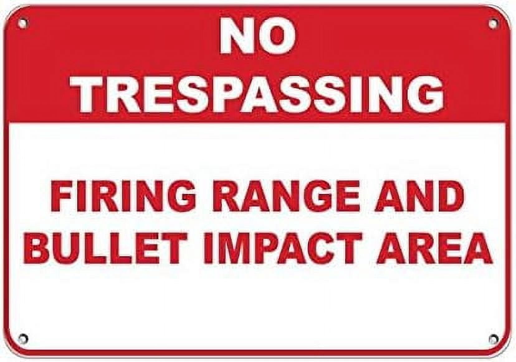 Warning Sign No Trespassing Firing Range and Bullet Impact Area Sign ...