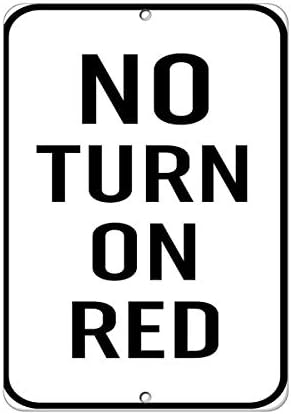 Warning Sign No Turn On Red Traffic Sign Business Sign 12X8 Inches ...