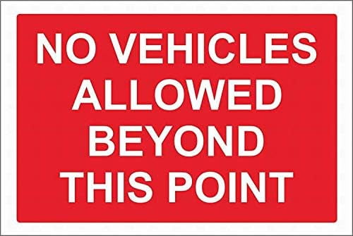 Warning Sign No Vehicles Allowed Beyond This Point Sign Business Sign ...