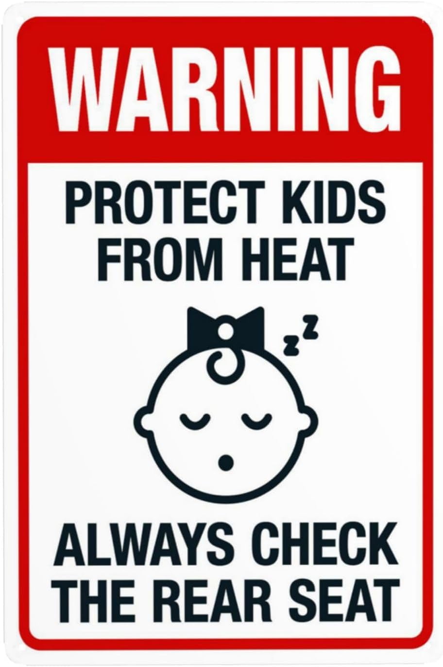 Warning Protect Kids From Heat Always Check The Rear Seat Sign, Traffic ...