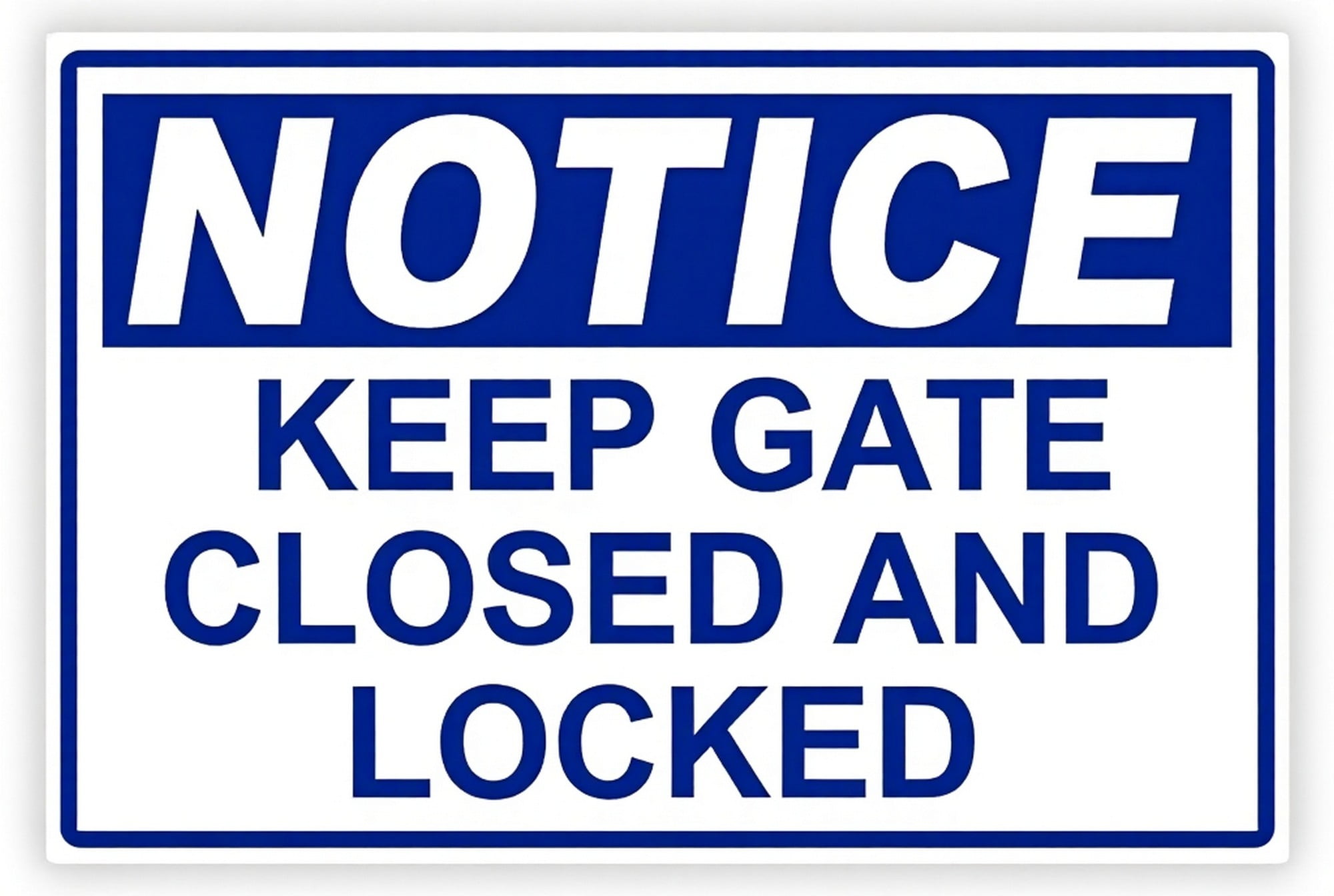 Warning Sign Notice Keep Gate Closed and Locked - 8"x12" Aluminum Metal ...