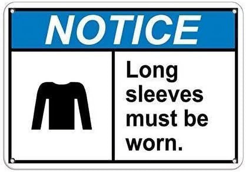 Warning Sign Notice Long Sleeves Must Be Worn. Hazard Sign Notice Signs ...