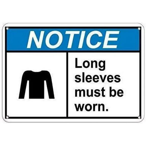 Warning Sign Notice Long Sleeves Must Be Worn. Hazard Sign Notice Signs ...