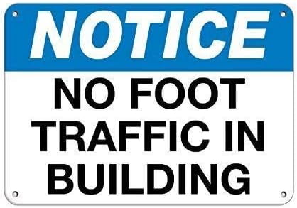 Warning Sign Notice No Foot Traffic in Building Traffic Sign Business ...