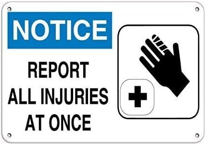 Warning Sign Notice Report All Injuries at Once Safety Slogans Sign ...