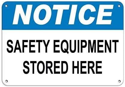 Warning Sign Notice Safety Equipment Stored Here Notice Signs Sign ...