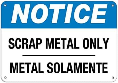Warning Sign Notice Scrap Metal Only Metal Solamente Recycling Signs ...