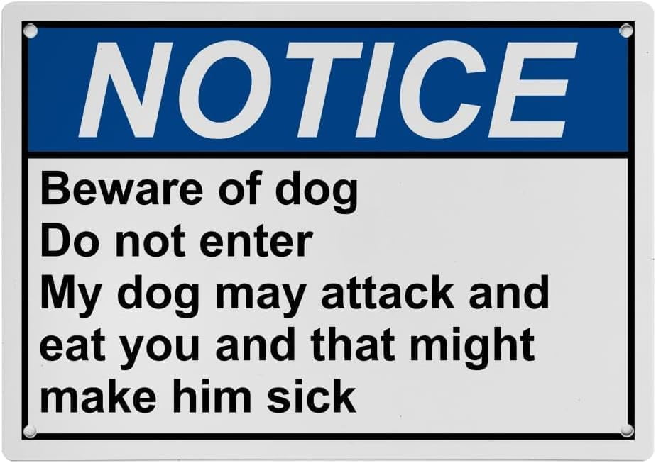 Warning Sign: Novelty, Beware of Dog Do Not Enter My Dog May Attack and ...